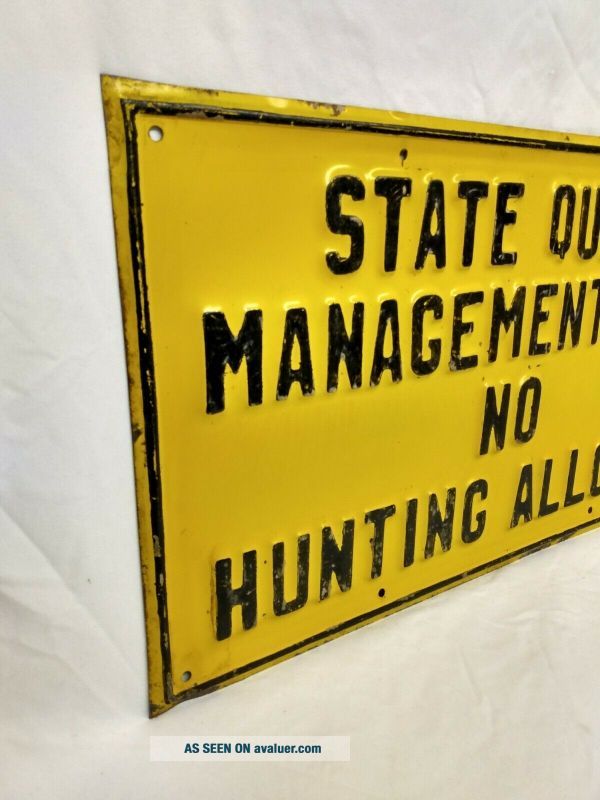 Rare Vintage State Quail Management Area No Hunting Allowed Tin Sign ...