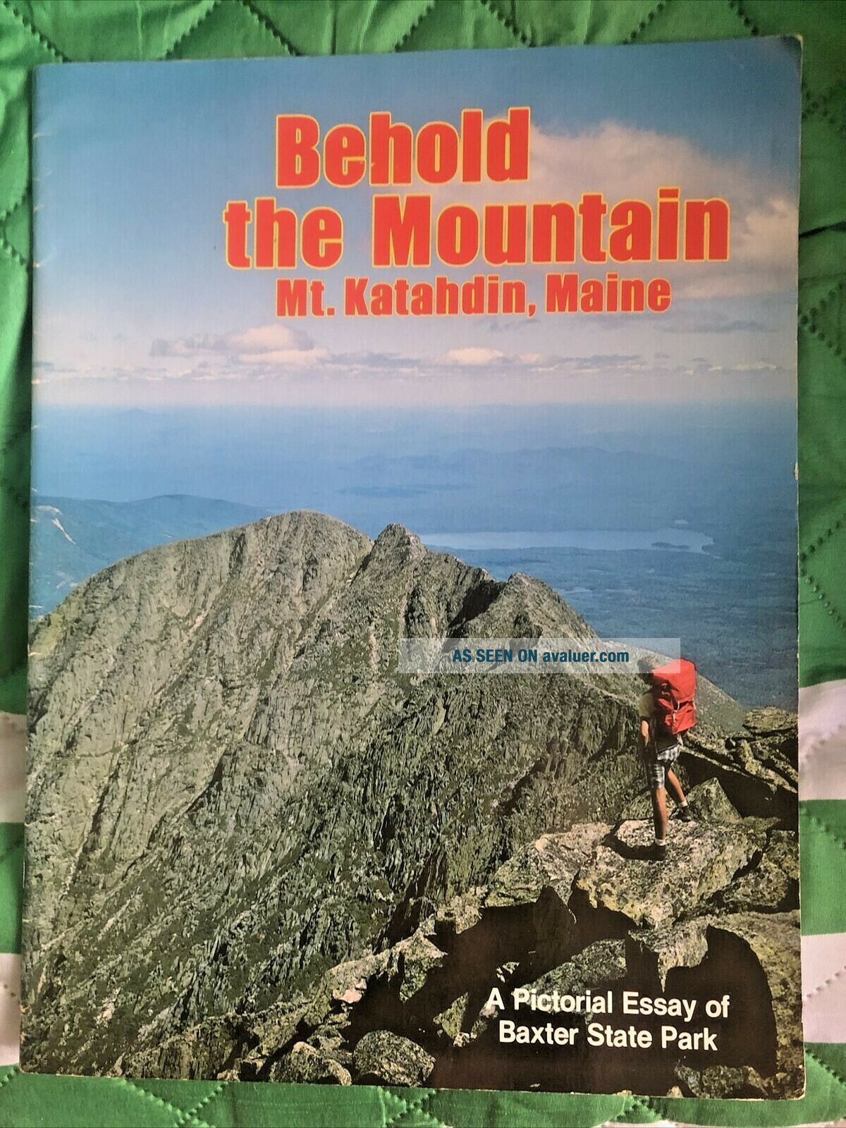 Behold The Mountain Mt. Katahdin, Maine Pictorial Essay Baxter State ...