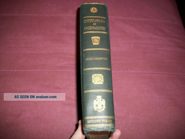 Vintage Masonic Book - Encyclopedia Of Freemasonry - Albert Mackey 1917 ...