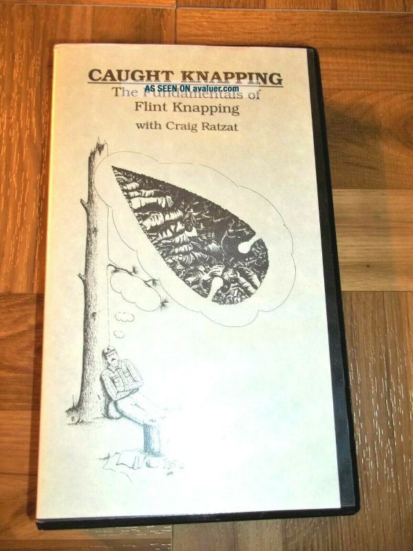 CAUGHT KNAPPING - Fundamentals Flint Knapping VHS Master Knapper CRAIG ...