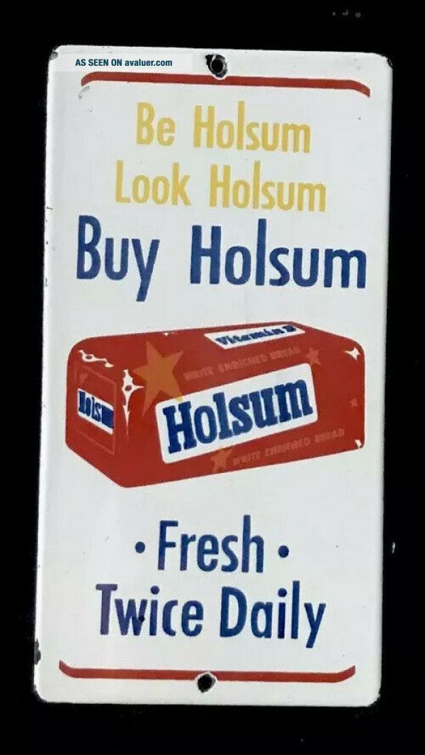 VINTAGE HOLSUM BREAD DOOR PUSH PORCELAIN SIGN GAS OIL PUMP GASOLINE ...