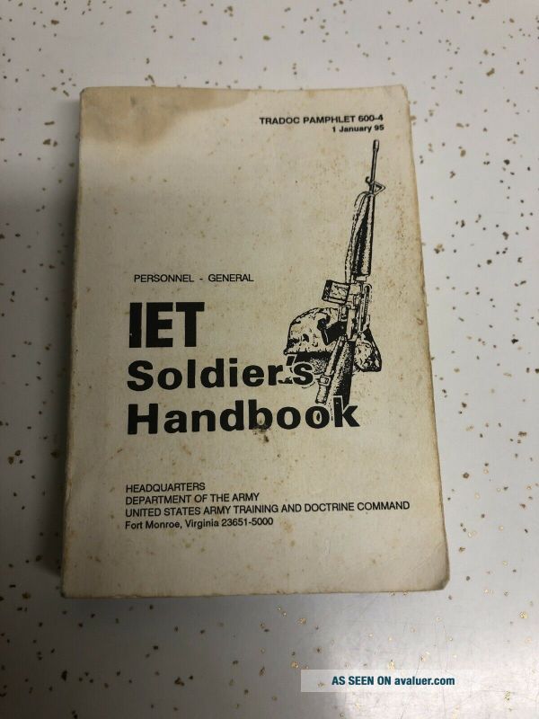 IET Soldier’s Handbook TRADOC Pamphlet 600 - 4 1/1/1995, PERSONNEL ...