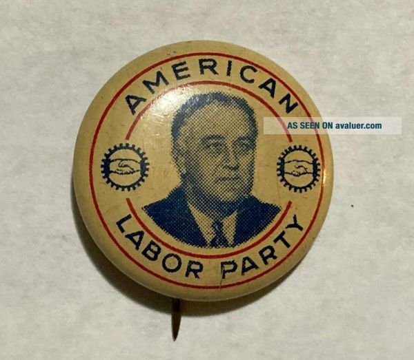 Vintage 1944 FDR Roosevelt American Labor Party Litho Campaign Pinback ...