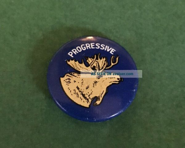 Bull Moose Progressive Teddy Roosevelt Campaign Button Pin 1912 @1972 ...