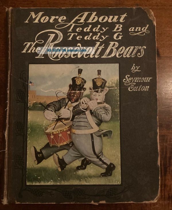 Teddy B And Teddy G The Roosevelt Bears By Seymour Eaton First Edition ...