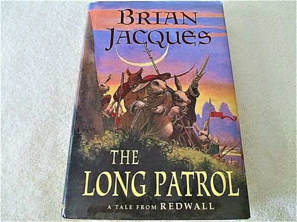 SIGNED By BRIAN JACQUES - THE LONG PATROL: A TALE FROM REDWALL - Hb Dj ...