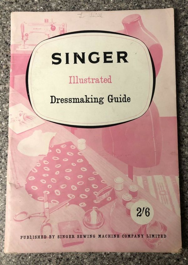 Vintage Singer Sewing Machine Illustrated Dressmaking Guide 64 Pages ...