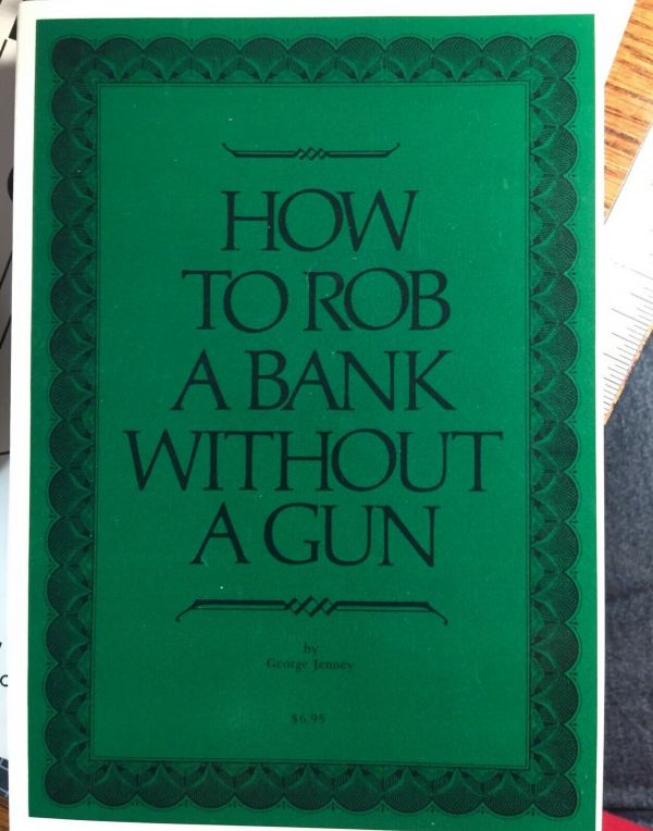Rare How To Rob A Bank Without A Gun George Jenney 1973 1st Ed | #64315165