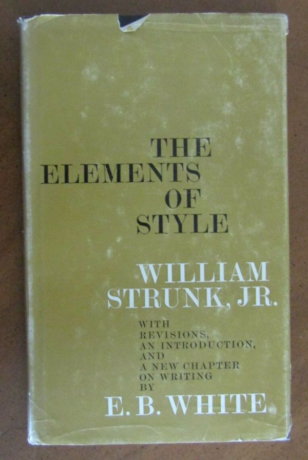 THE ELEMENTS OF STYLE By William Strunk And E B White 1959 HBDJ Book ...