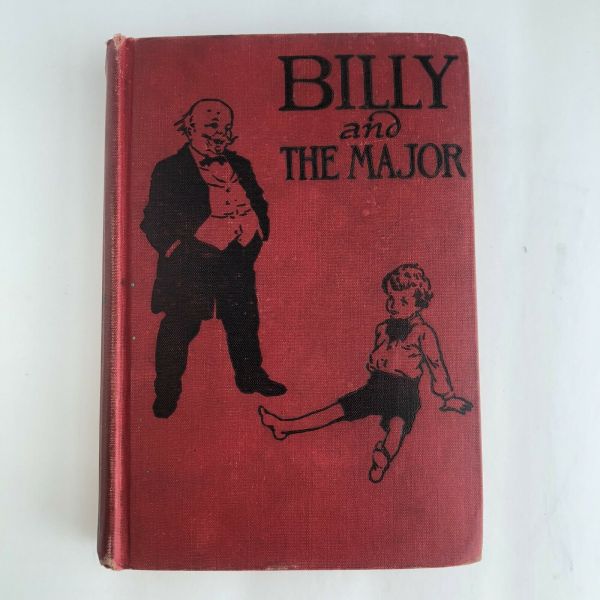 Billy And The Major By Emma Speed Sampson Illustrated Donahey 1918 ...