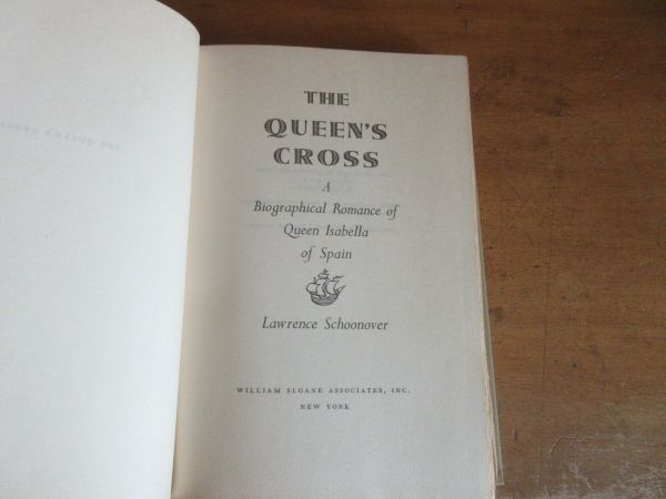 Old THE QUEEN ' S CROSS Book BIOGRAPHICAL ROMANCE QUEEN ISABELLA SPAIN ...